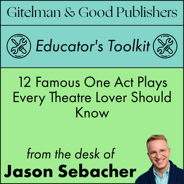 12 Famous One-Act Plays Every Theatre Lover Should Know | Gitelman ...