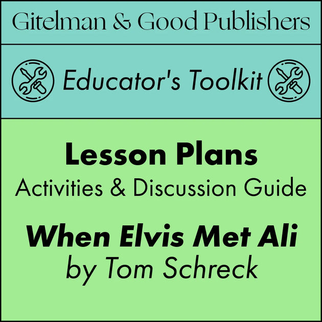 Free Lesson Plans: When Elvis Met Ali | Gitelman & Good Publishers